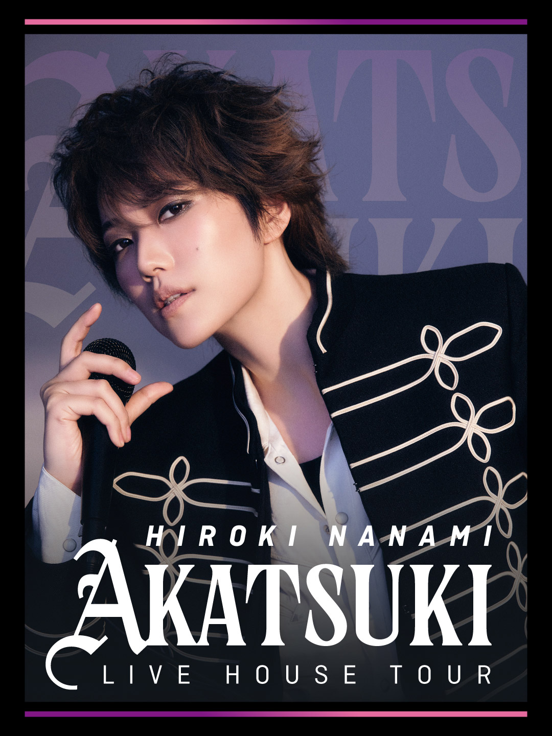 HIROKI NANAMI LIVE HOUSE TOUR “AKATSUKI” 2026 – Anime Maps