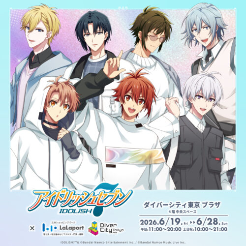 IDOLiSH7 POP UP STORE at DiverCity Tokyo Plaza 2026 – Anime Maps